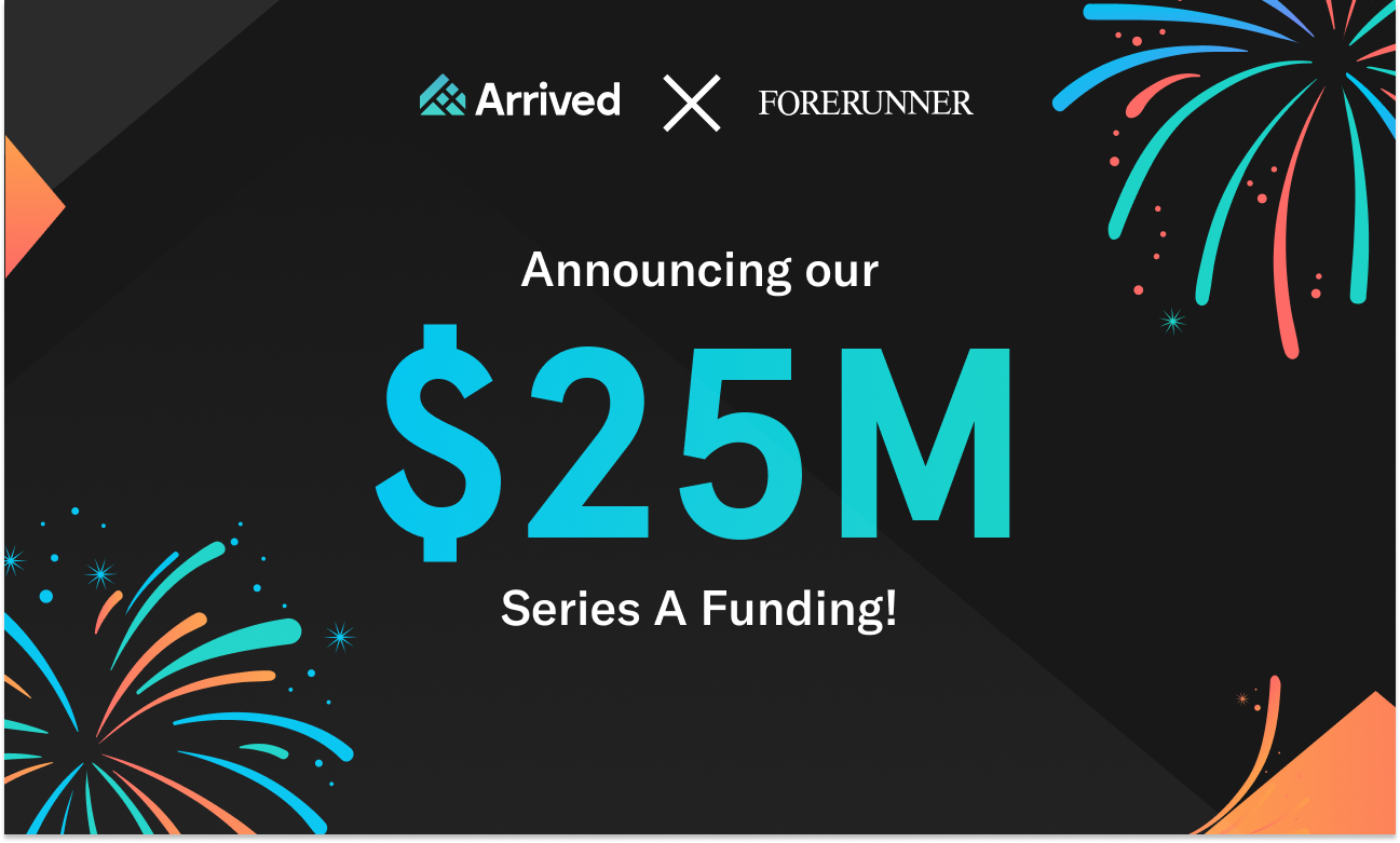 Arrived's Journey Continues: Series A Fundraise | Arrived - Easily ...