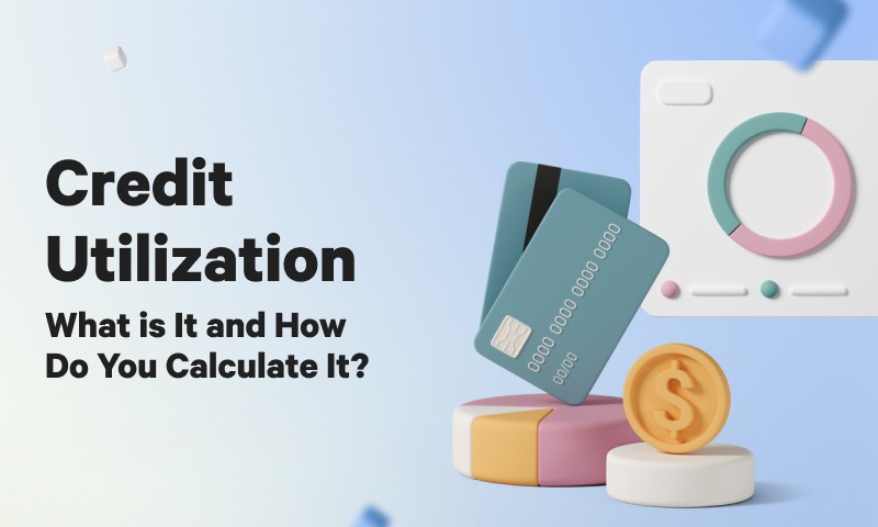 Credit Utilization: What Is It and How Do You Calculate It? | Arrived ...